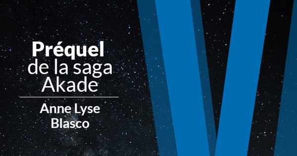 La Grande Guerre - préquel de la saga Akade