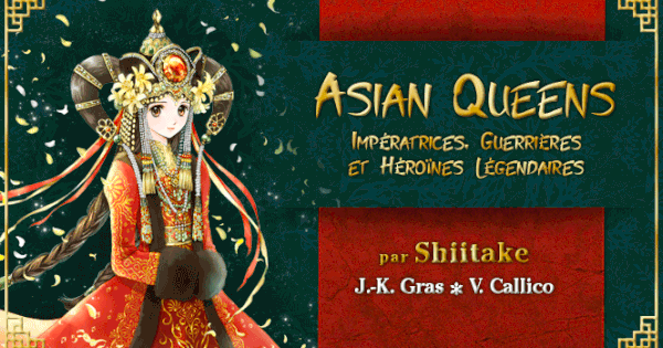 Asian Queens, par Shiitake - Ulule