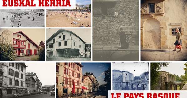 Le Pays basque hier et aujourd'hui