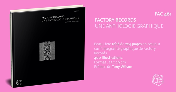 Factory Records - Une anthologie graphique - Ulule
