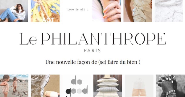 LE PHILANTHROPE, DU STYLE & DE L'IMPACT