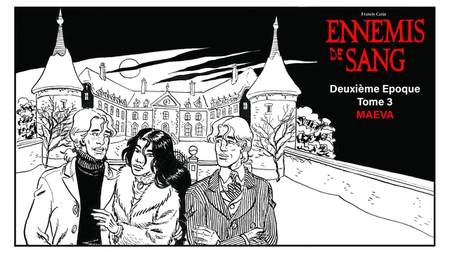 ENNEMIS de SANG -Deuxième Époque- Tome 3