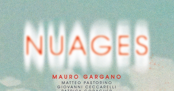 Mauro Gargano "Nuages" nouvel album!