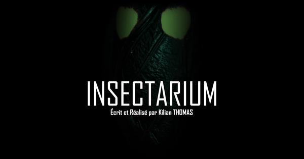 INSECTARIUM - Le Film