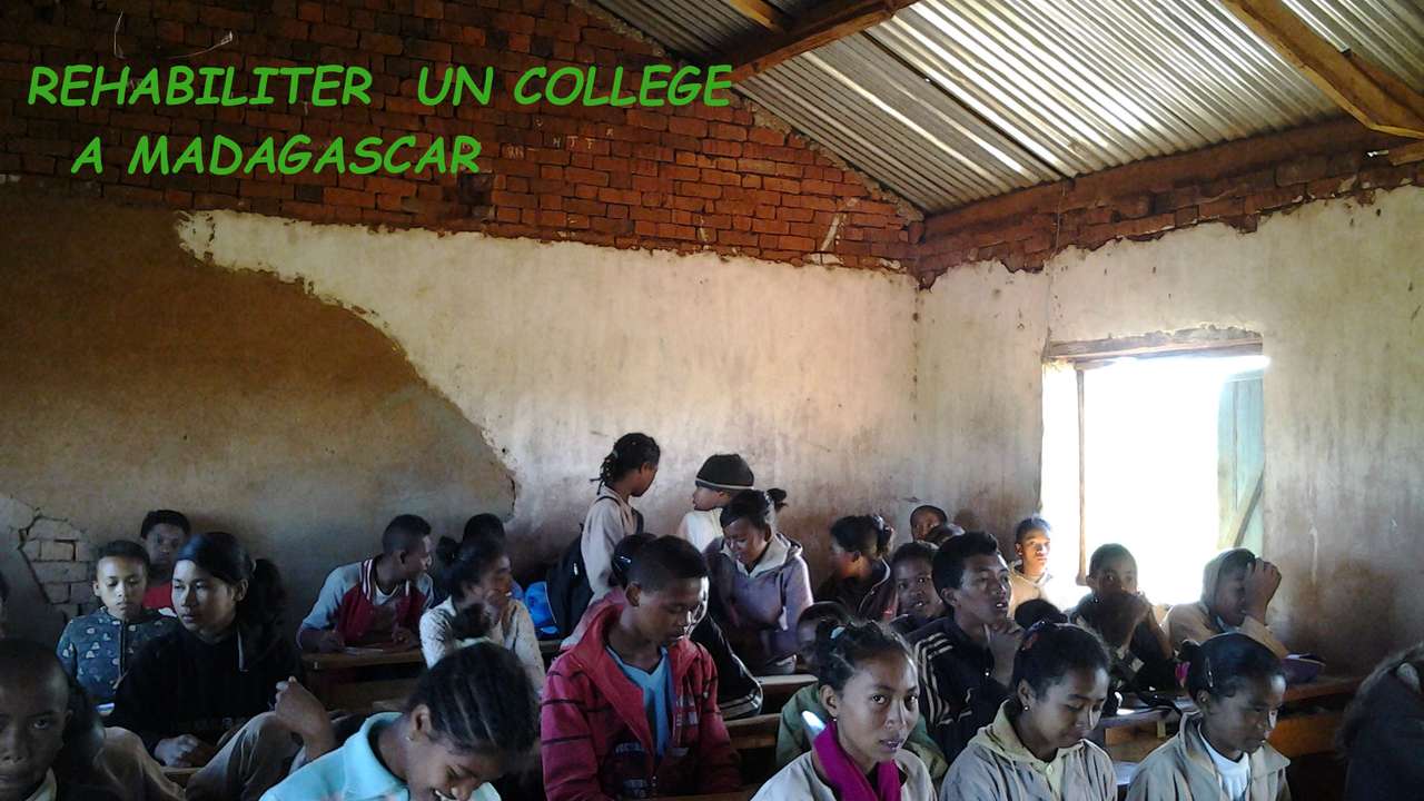 Réhabiliter un collège à Madagascar - Ulule
