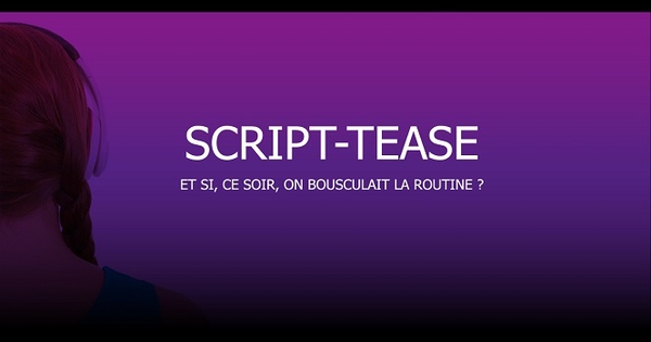Projet SCRIPT-TEASE - Ulule