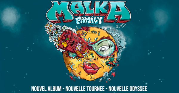 Malka Family - Ulule