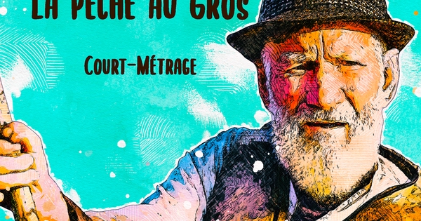 La Pêche au Gros - Ulule