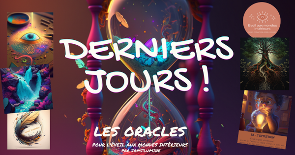 LES ORACLES POUR L'ÉVEIL AUX MONDES INTÉRIEURS - Ulule