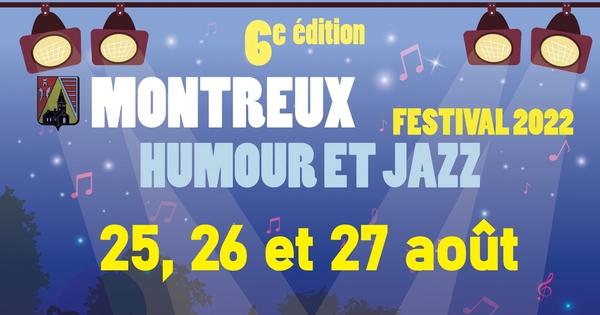 Montreux Humour et Jazz Festival 2022 - Ulule