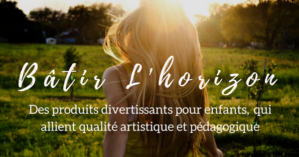Bâtir l'horizon