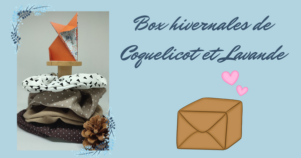 Les box hivernales de Coquelicot et Lavande