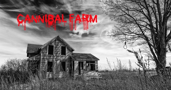 Cannibal farm - Ulule