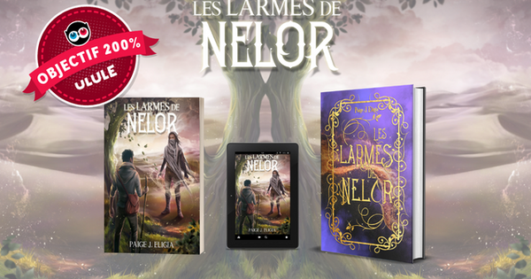 Les Larmes de Nelor - Ulule