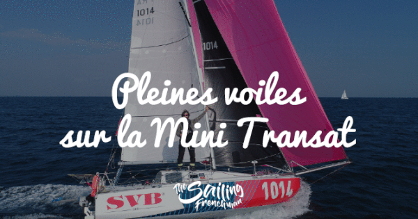 Pleines voiles sur la Mini Transat