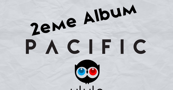 Pacific - 2ème Album