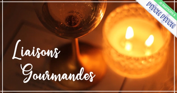 Liaisons Gourmandes - Ulule