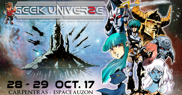 Geek Universe 2 - 28 et 29 octobre 2017