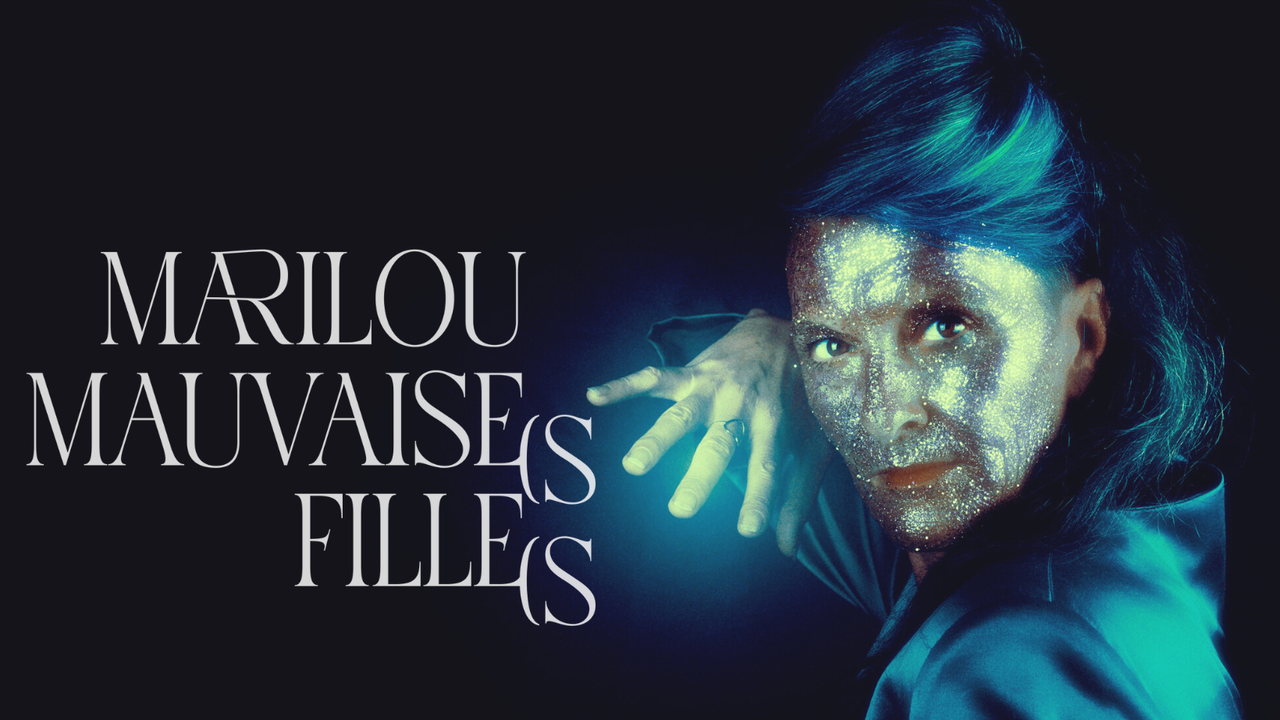 MARILOU MAUVAISE(S) FILLE(S) - Ulule