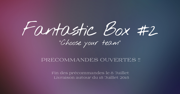 FANTASTIC BOX #2 - Choose your team...