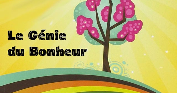 Le Génie du Bonheur