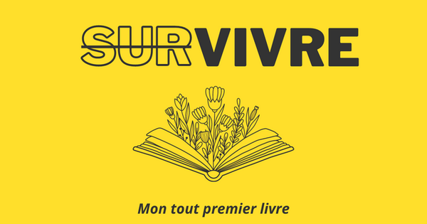 Survivre, un projet plein de vie