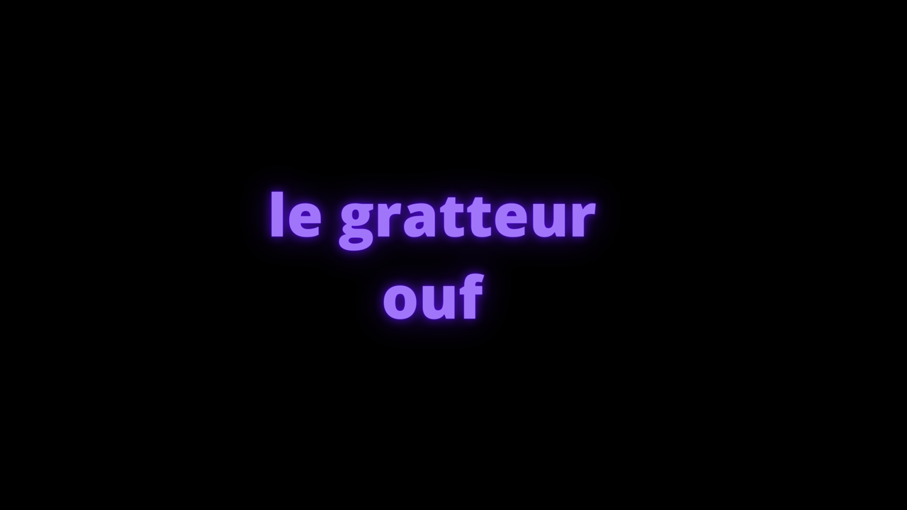 le gratteur ouf, du divertissement avec de l'humour