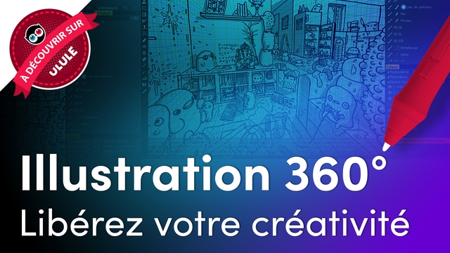 Illustration 360° : libérez votre créativité - Ulule