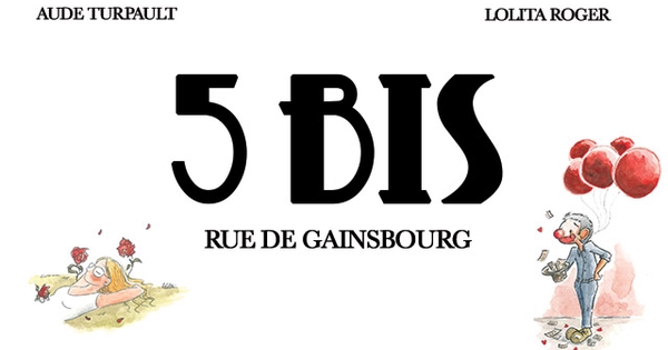 5 BIS RUE DE GAINSBOURG - Ulule