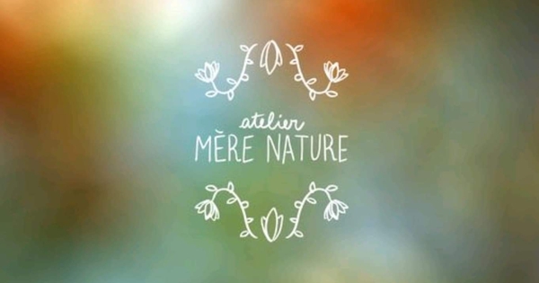 Les Ateliers Mère Nature