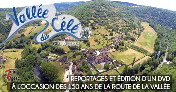 Vallée du Célé, on tourne ! L'été des 150 ans - Ulule