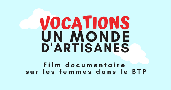 Vocations, un monde d'artisanes - Ulule