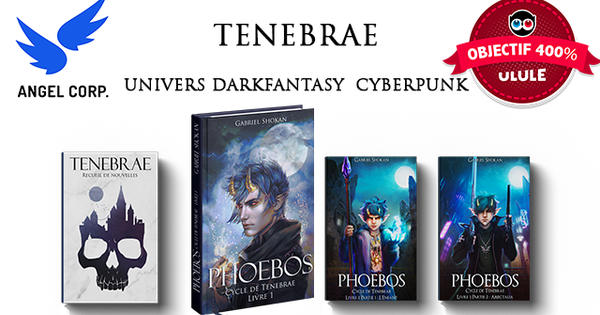 TENEBRAE - Romans et recueil de nouvelles Fantasy - Ulule