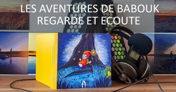 Les aventures de Babouk - Regarde et écoute